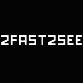 2fast2see – 2Fast2See